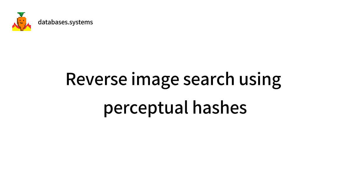 param?title=Reverse image search using perceptual hashes